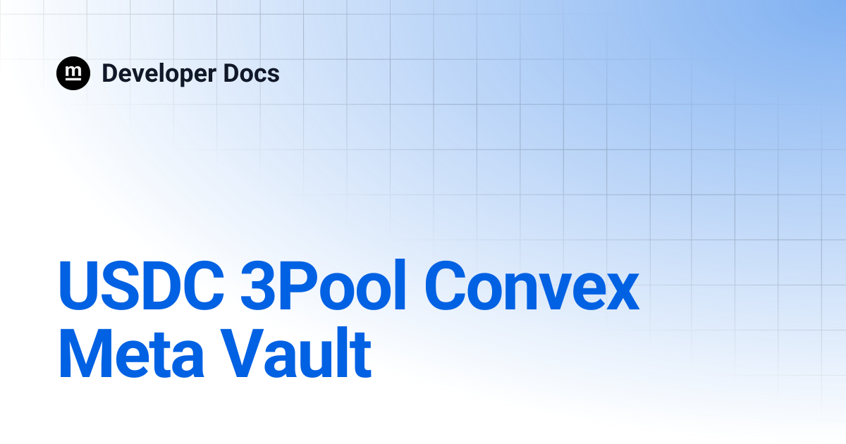 USDC 3Pool Convex Meta Vault | Developer Docs